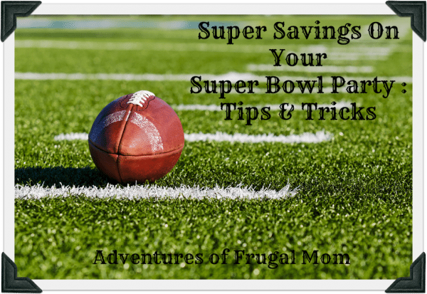 Super Savings on Your Super Bowl Party